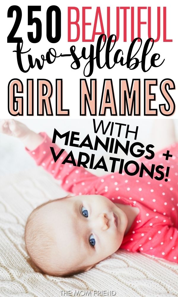 250+ Beautiful Two-Syllable Girl Names (With Meanings and Variations ...