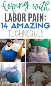 Coping With Labor Pain: 14 Amazing Techniques! | The Mom Friend